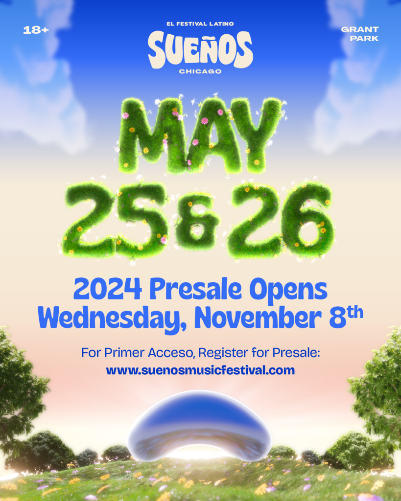 Sueños, Chicago's Latin Music Festival, to Return on May 25th & 26th ...